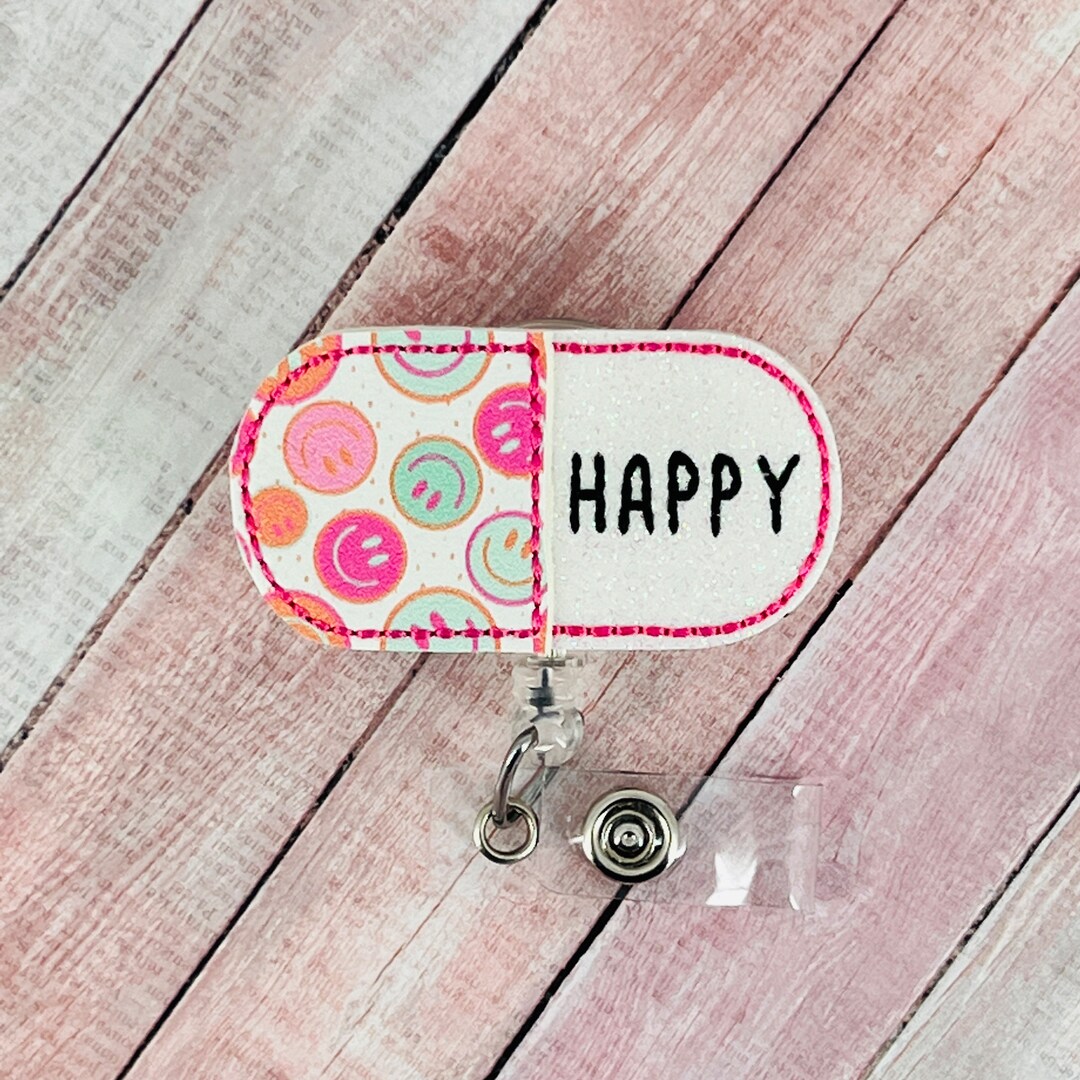 Happy Pill Badge Reel, Nurse ID Badge Holder, Medicine Badge Clip ...