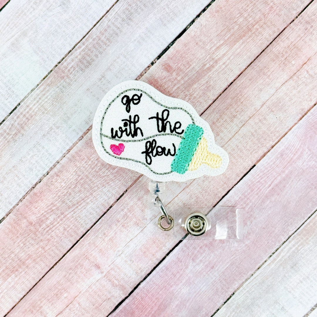 Go With the Flow Bottle Badge Reel, NICU Badge Holder, Neonatal ID ...