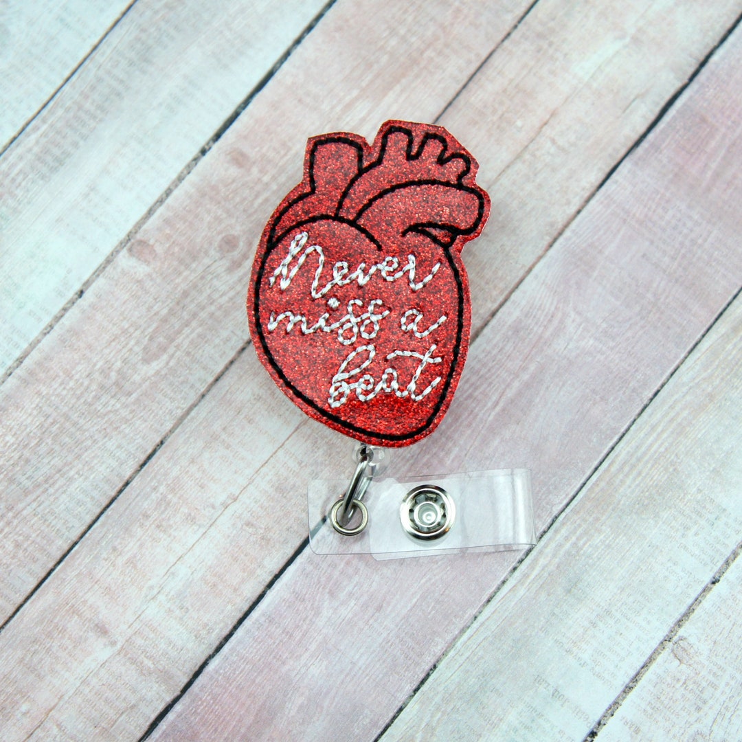 Never Miss a Beat Heart Badge Reel, Cardiac Nurse Badge Reel ...