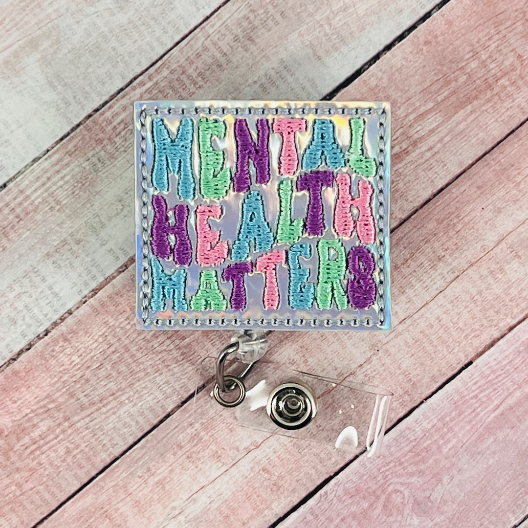 Mental Health Matters Badge Reel, Nurse Badge Reel, Retractable ID ...