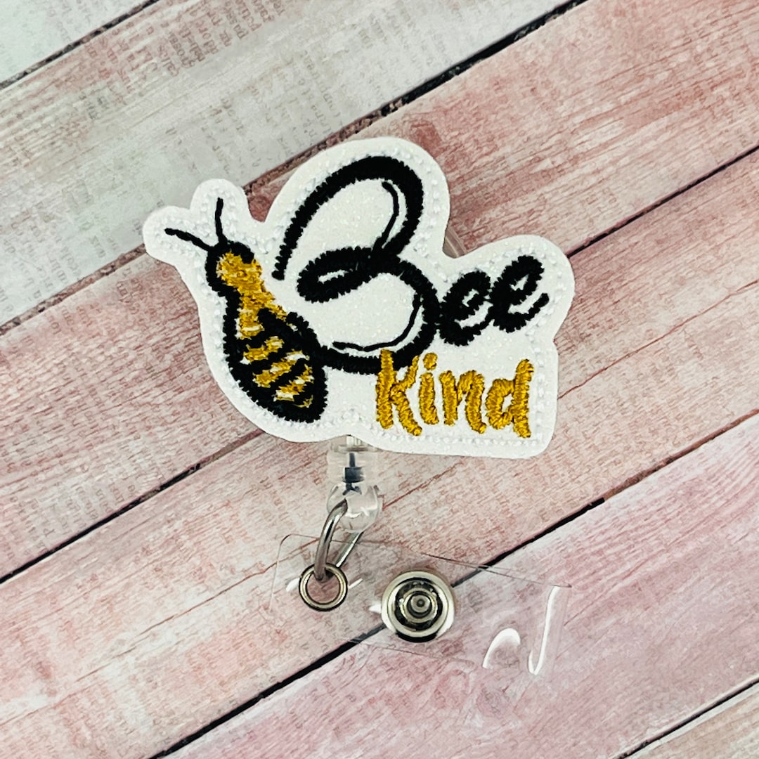 Bee Kind Badge Reel, Bumble Bee Badge Reel, Nurse Badge Holder, Nurse ...
