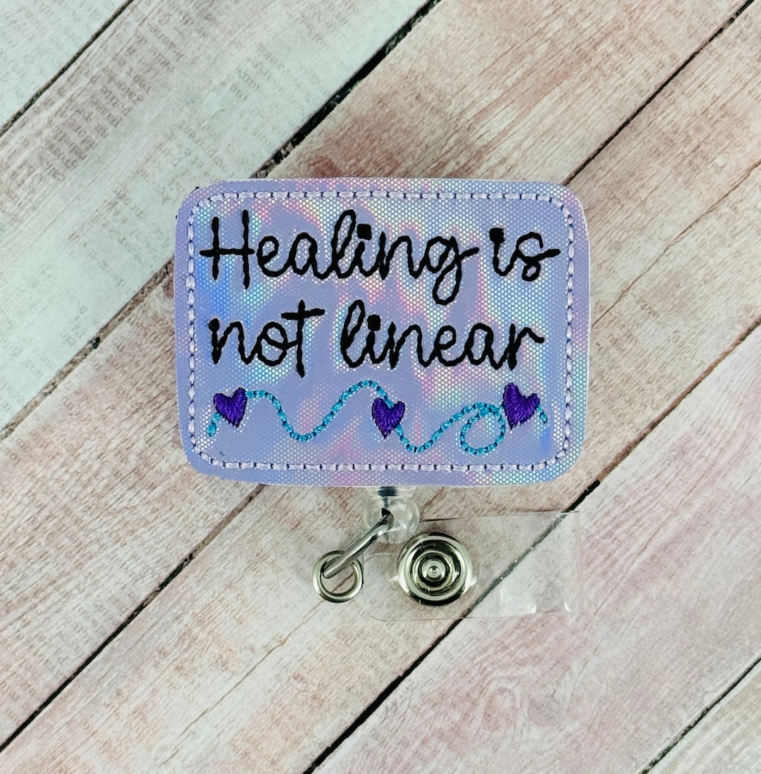 Healing is Not Linear Badge Reel, Mental Health ID Badge Holder, Nurse ...