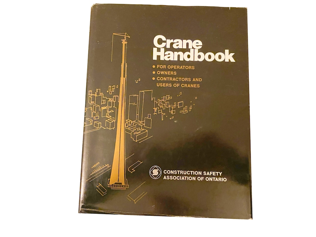 Crane Handbook, Construction Safety Association of Ontario, 1975 - Etsy