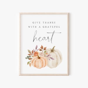 Fall Wall Art Printable, Give Thanks With A Grateful Heart Farmhouse ...