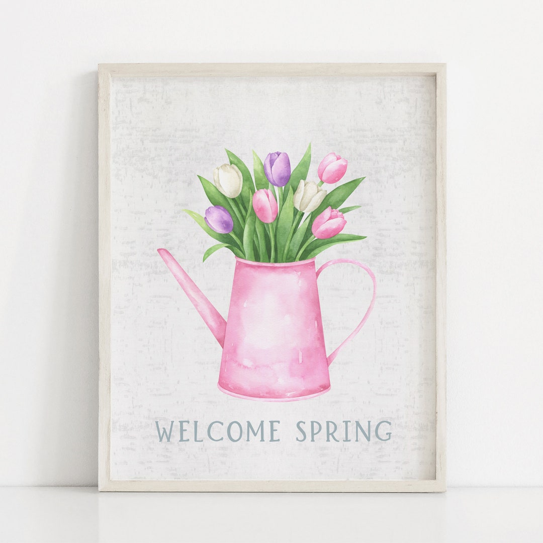 Welcome Spring Printable, Springtime Floral Wall Art, Tulips in ...