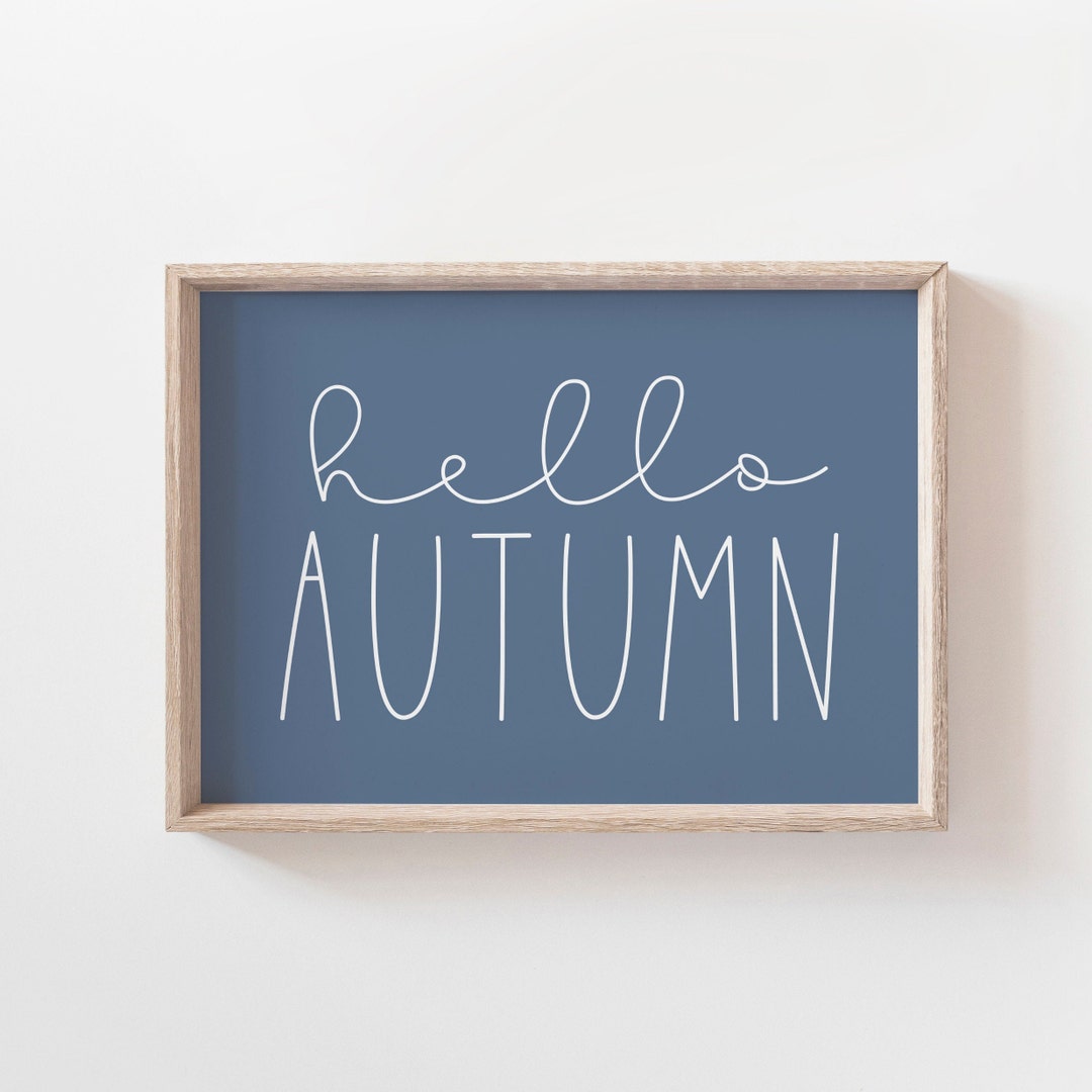 INSTANT DOWNLOAD Hello Autumn Sign, Blue Fall Wall Art Printable ...