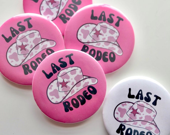 Last Rodeo Bachelorette Favors | Nashville Bachelorette Buttons | Last ...