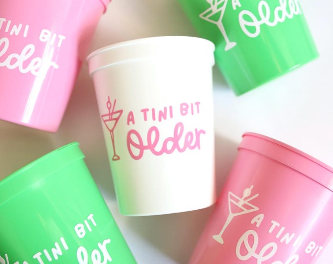A Tini Bit Older | A Tini Bit Older Birthday Cups | Birthday Favors ...