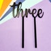 THREE Cake Topper - Third Birthday Cake Topper - THREE Smash Cake ...
