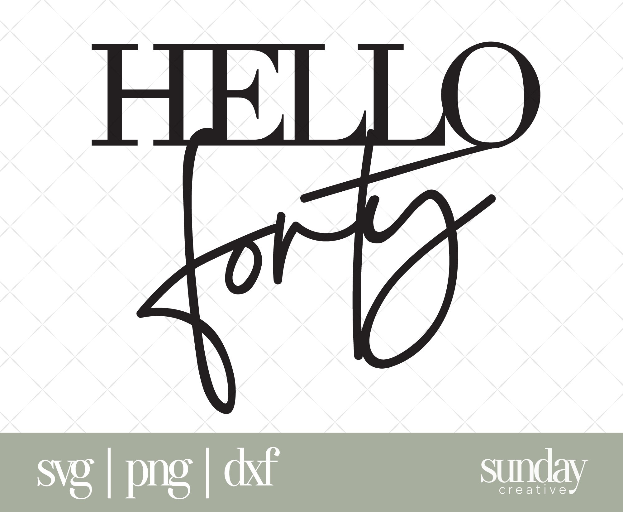 Cake Topper Svg, Hello 40, Cake Topper Svg, Birthday Cake Topper Svg ...