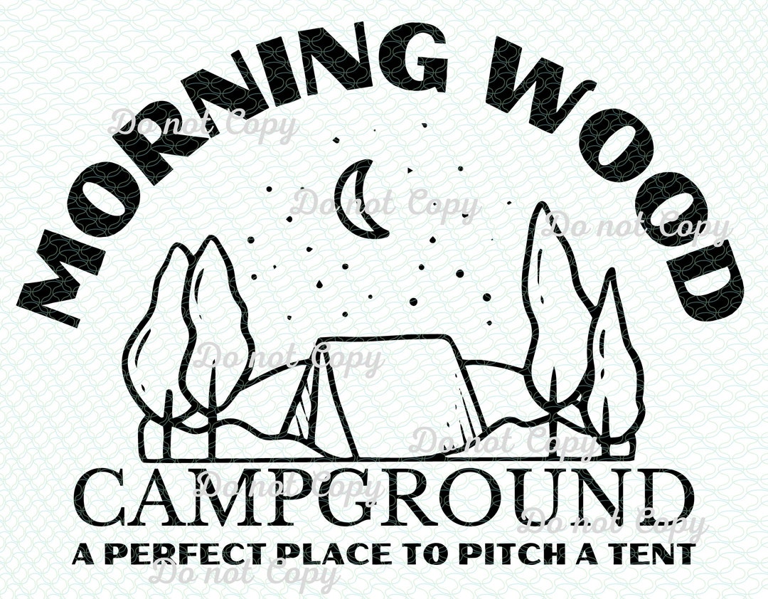 Morning Wood PNG & SVG, Campground Svg, Pitch a Tent, Woods Svg, Forest ...