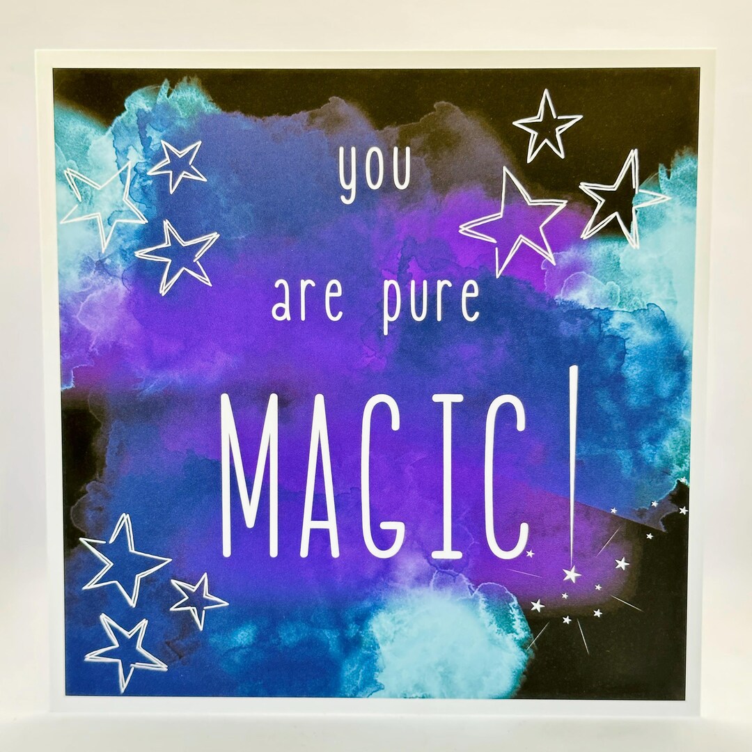 You Are Pure Magic Greeting Card - Etsy