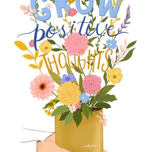 Grow Positive Thoughts Floral Art Printable – Inspirational Wall Art ...