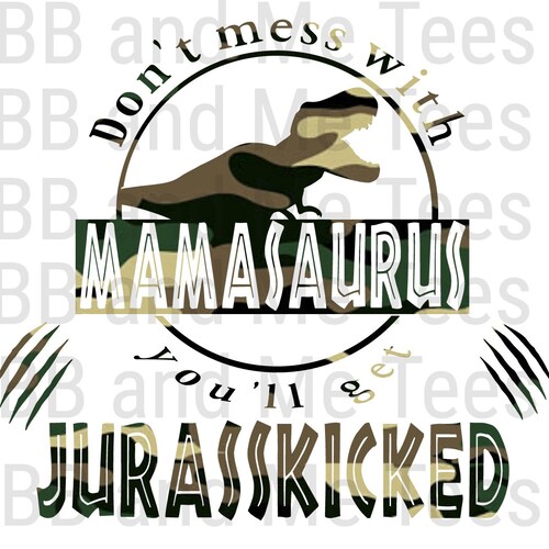 Mamasaurus PNG Mamasaurus Sublimation Image Mamasaurus Svg - Etsy
