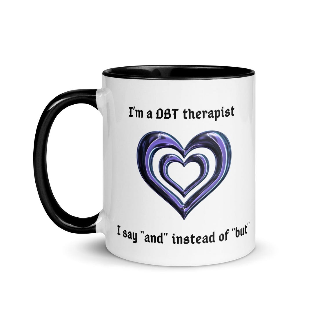 And Instead of but DBT Therapy Mug - Etsy