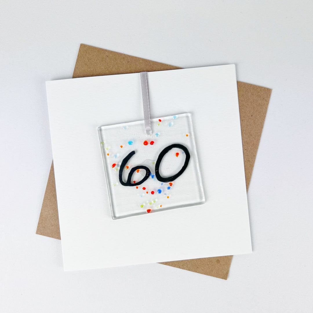 60th Birthday Card With Detachable Fused Glass Decoration - Etsy