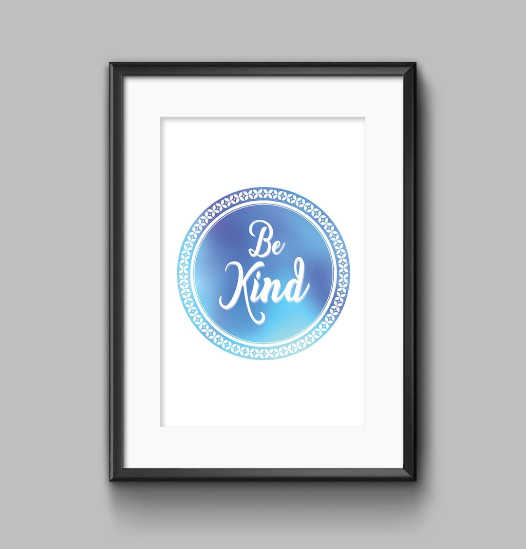 Printable Art, Printable Wall Art, Be Kind, Be Kind Print ...