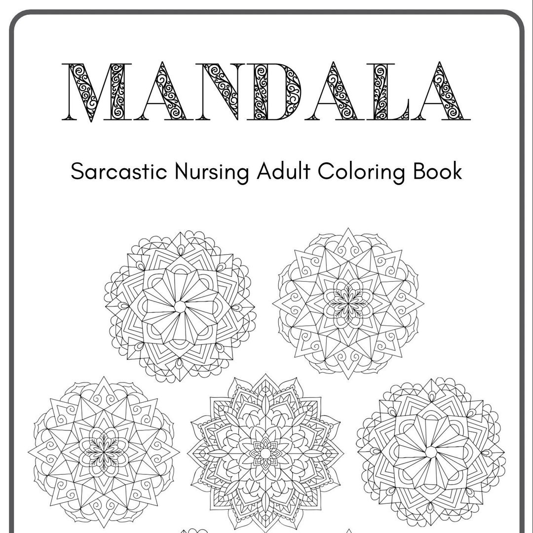Mandala Sarcastic Nursing Adult Printable Coloring Book - Etsy