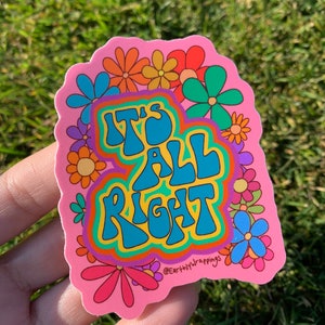 It’s All Right Flower Power 3 Inch Sticker - Etsy