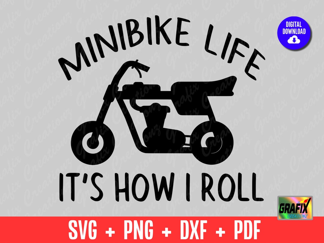 Minibike Life It's How I Roll SVG, Instant Download - Etsy