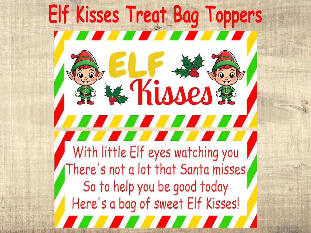 ELF Kisses Treat Bag Toppers Christmas, Printable Party Favor Bag ...