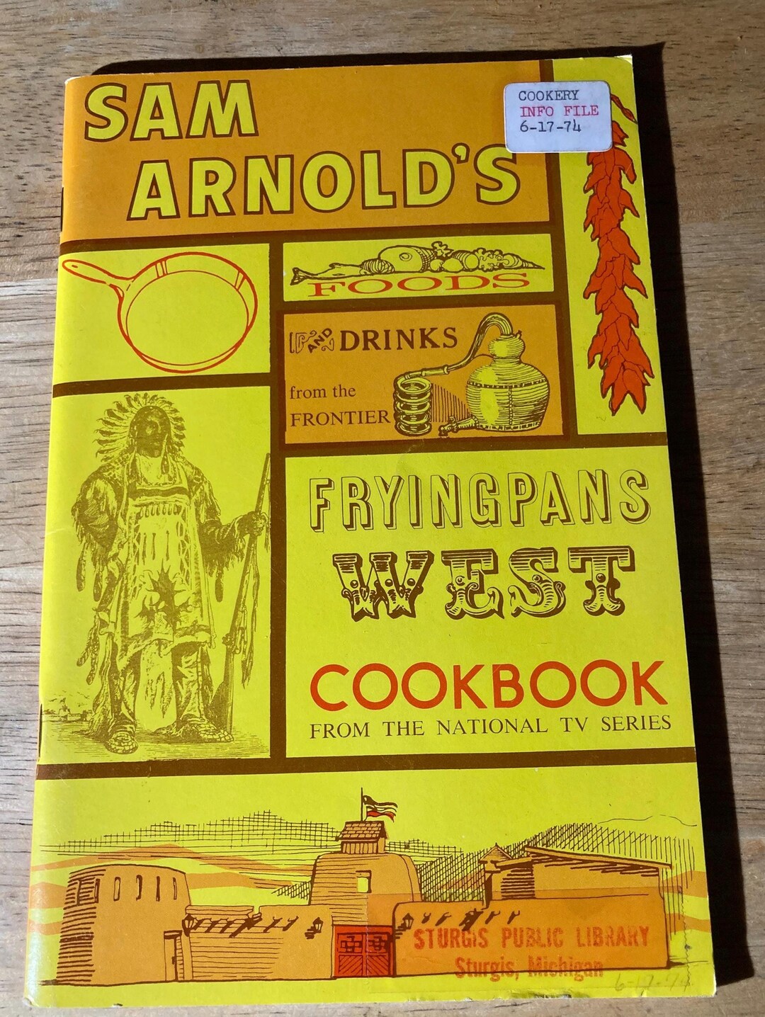 Sam Arnold's Foods and Drinks From the Frontier, Frying Pans West ...