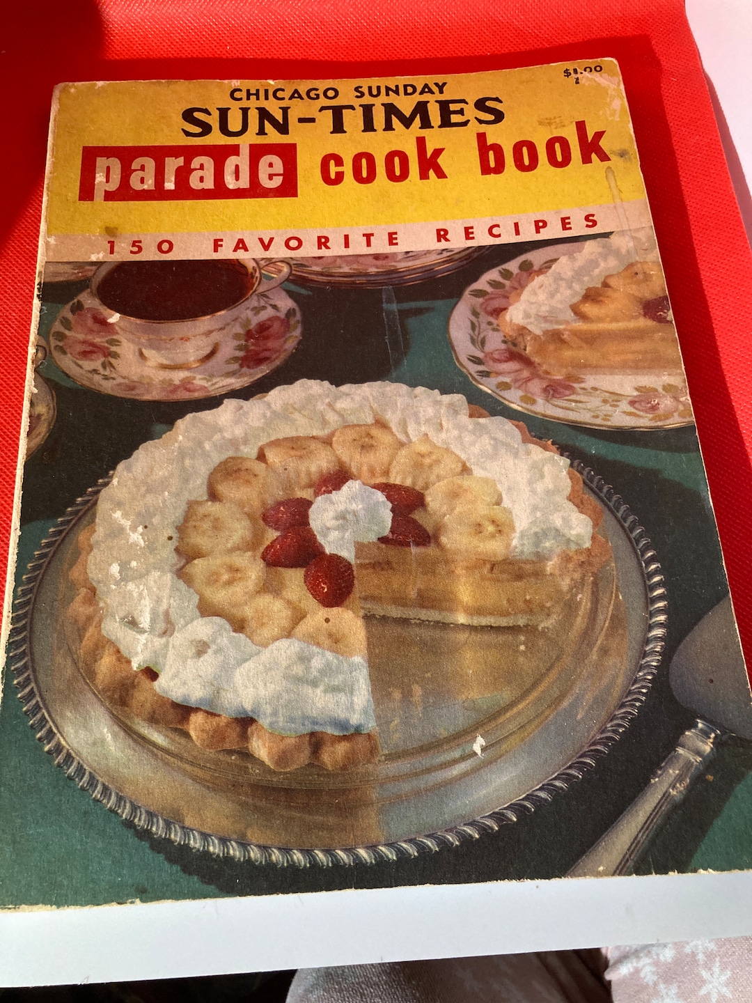 Vintage Parade Cook Book, 1953, 150 Favorite Recipes Chicago Sunday ...