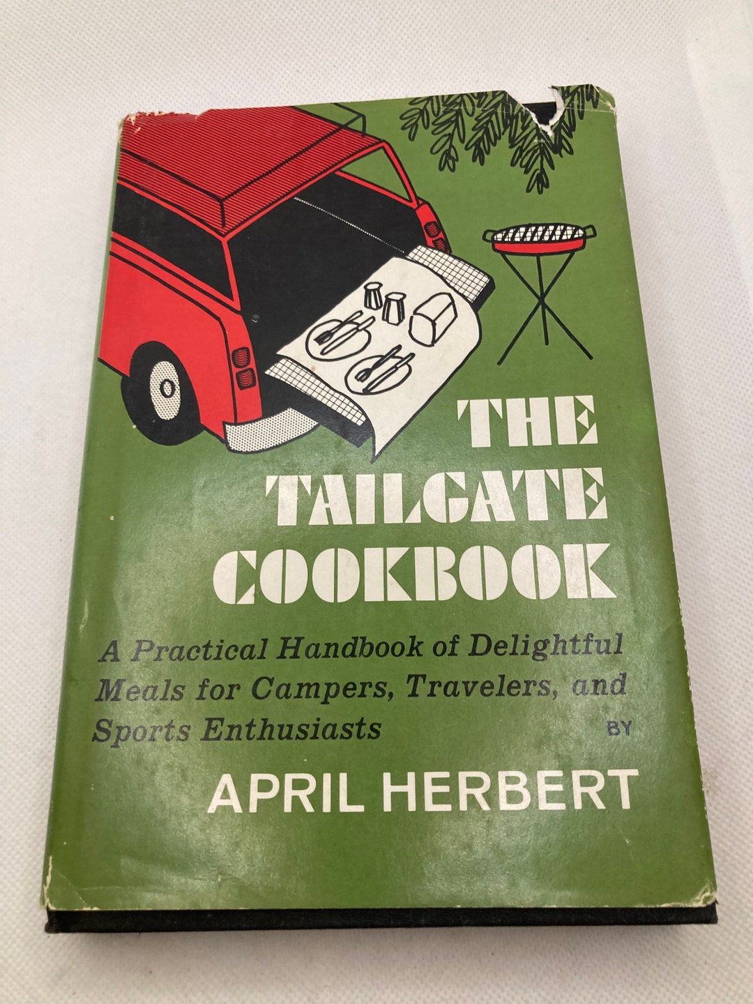 Vintage the Tailgate Cookbook 1970’s Camping Traveling Recipes ...