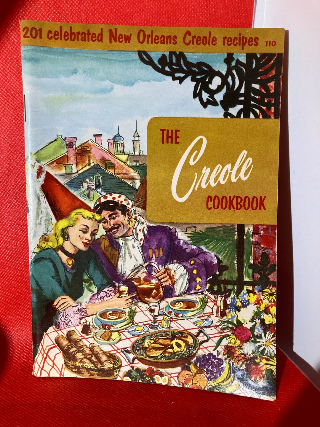 The Creole Cookbook 1955 Culinary Arts Institute 201 New Orleans ...