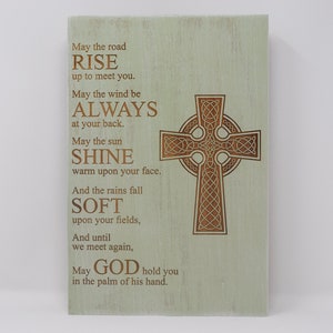 May the Road Rise up to Meet You. May the Wind Be Always at Your Back ...