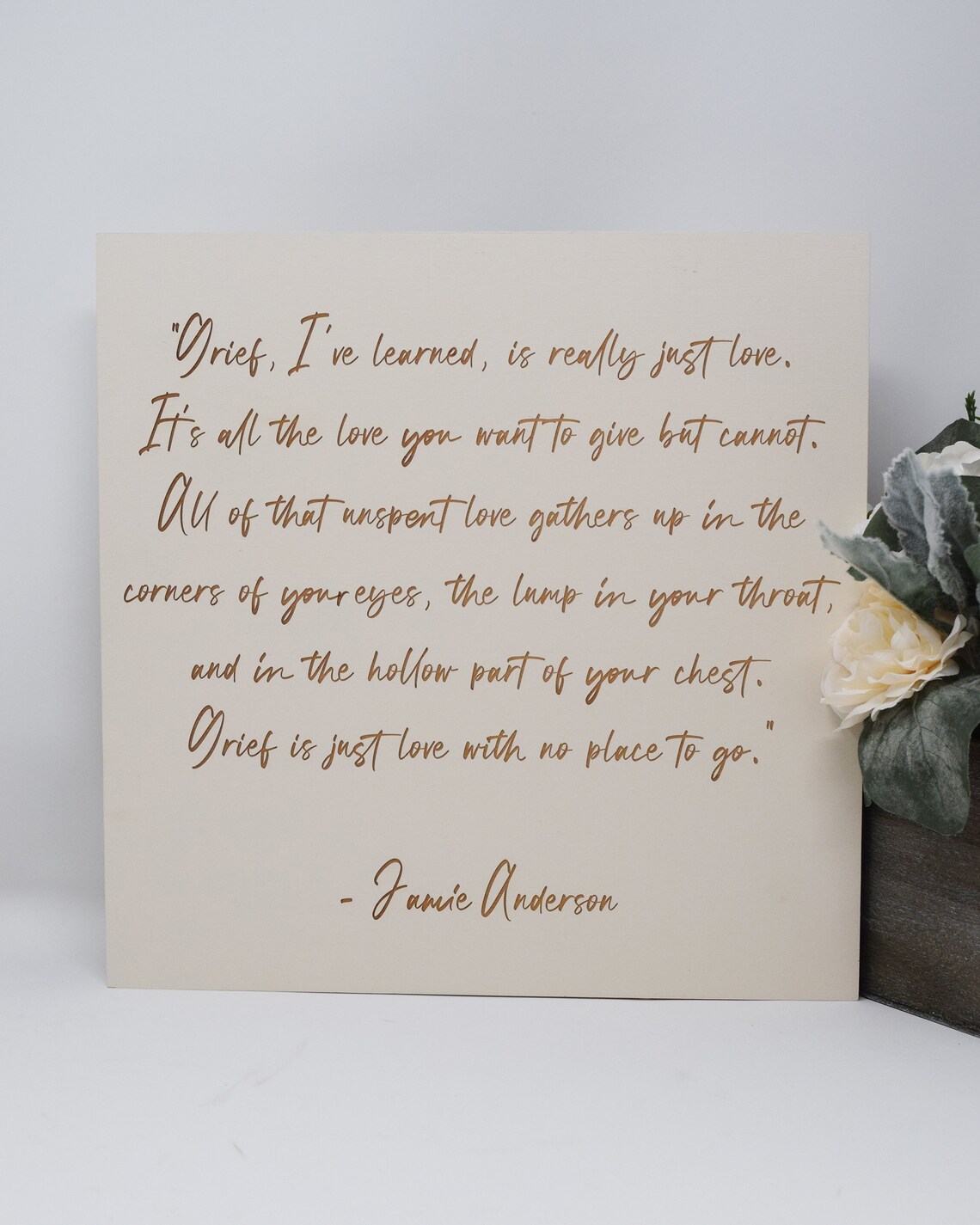 Jamie Anderson Grief Quote 10x10 12x12, 15x15, 20x20, 25x25, 30x30 ...