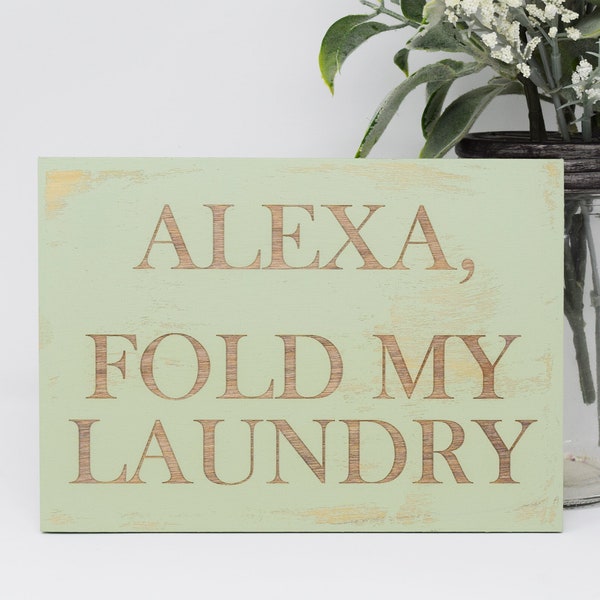 Alexa Fold the Laundry Sign - Etsy