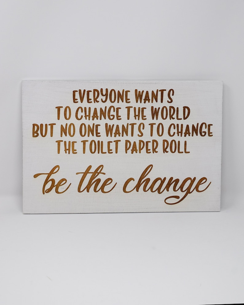 Everyone Wants to Change the World but No One Wants to Change the ...