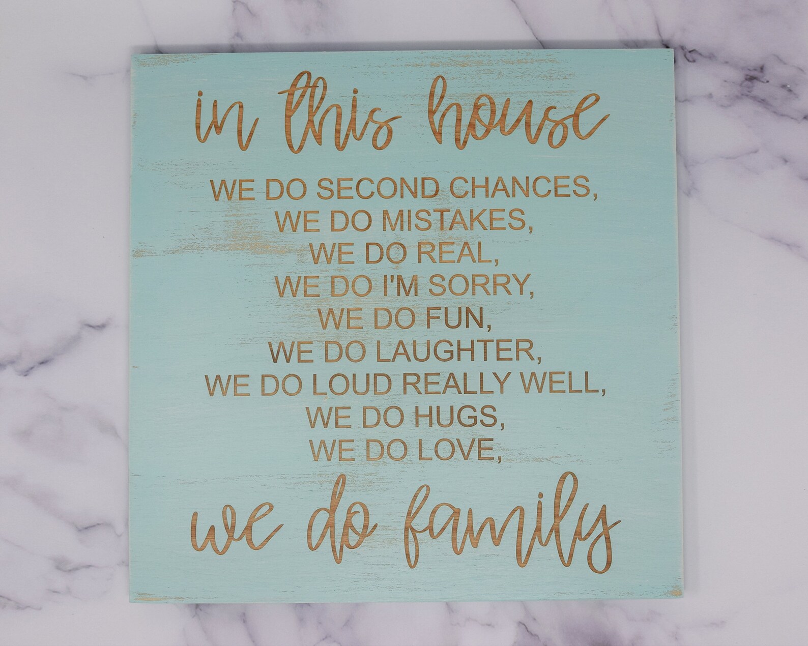 In This House We Do Second Chances, We Do Mistakes, We Do Real, We Do ...