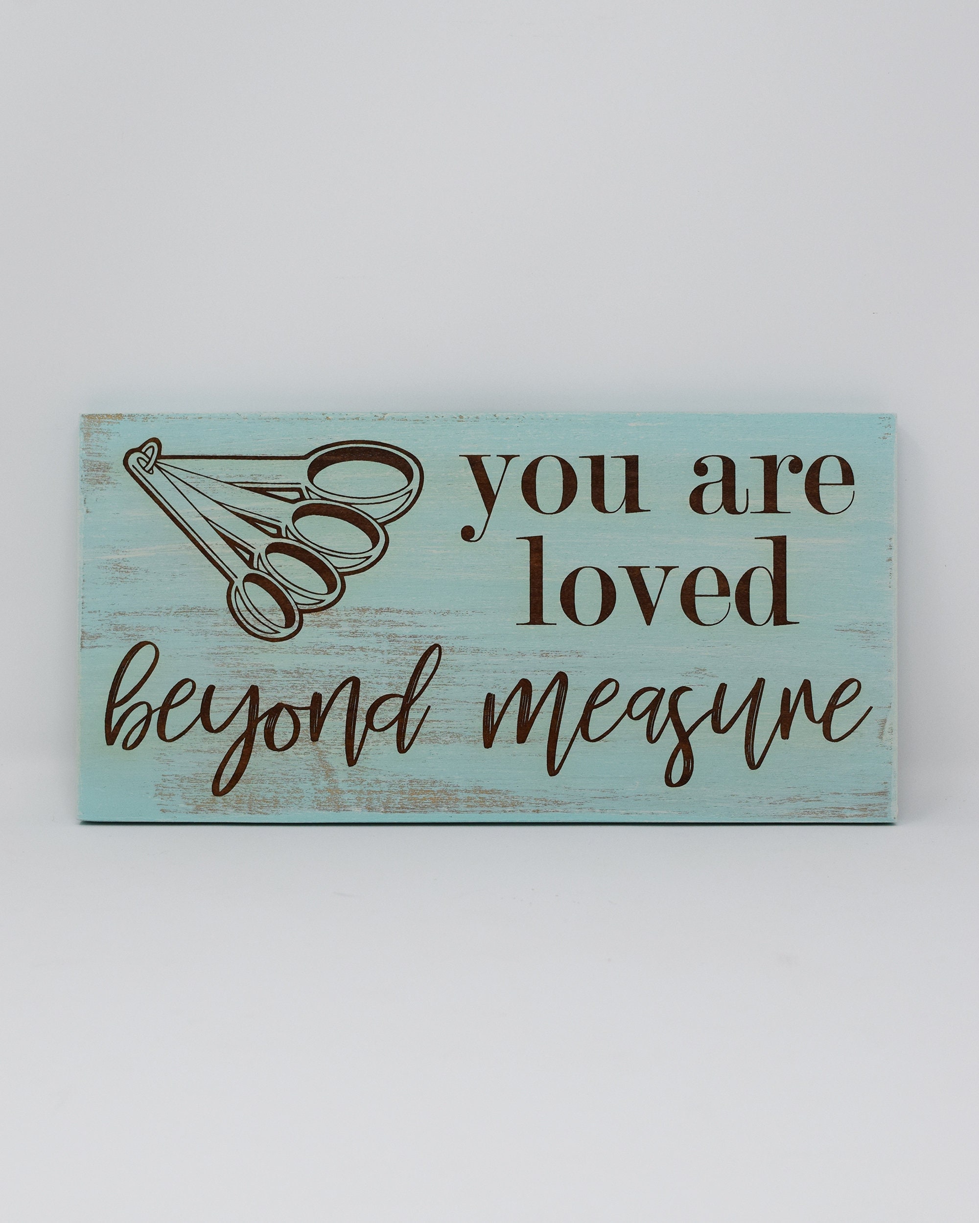 You Are Loved Beyond Measure 5x10, 8x15, 10x20, 15x28, 18x35 Engraved ...