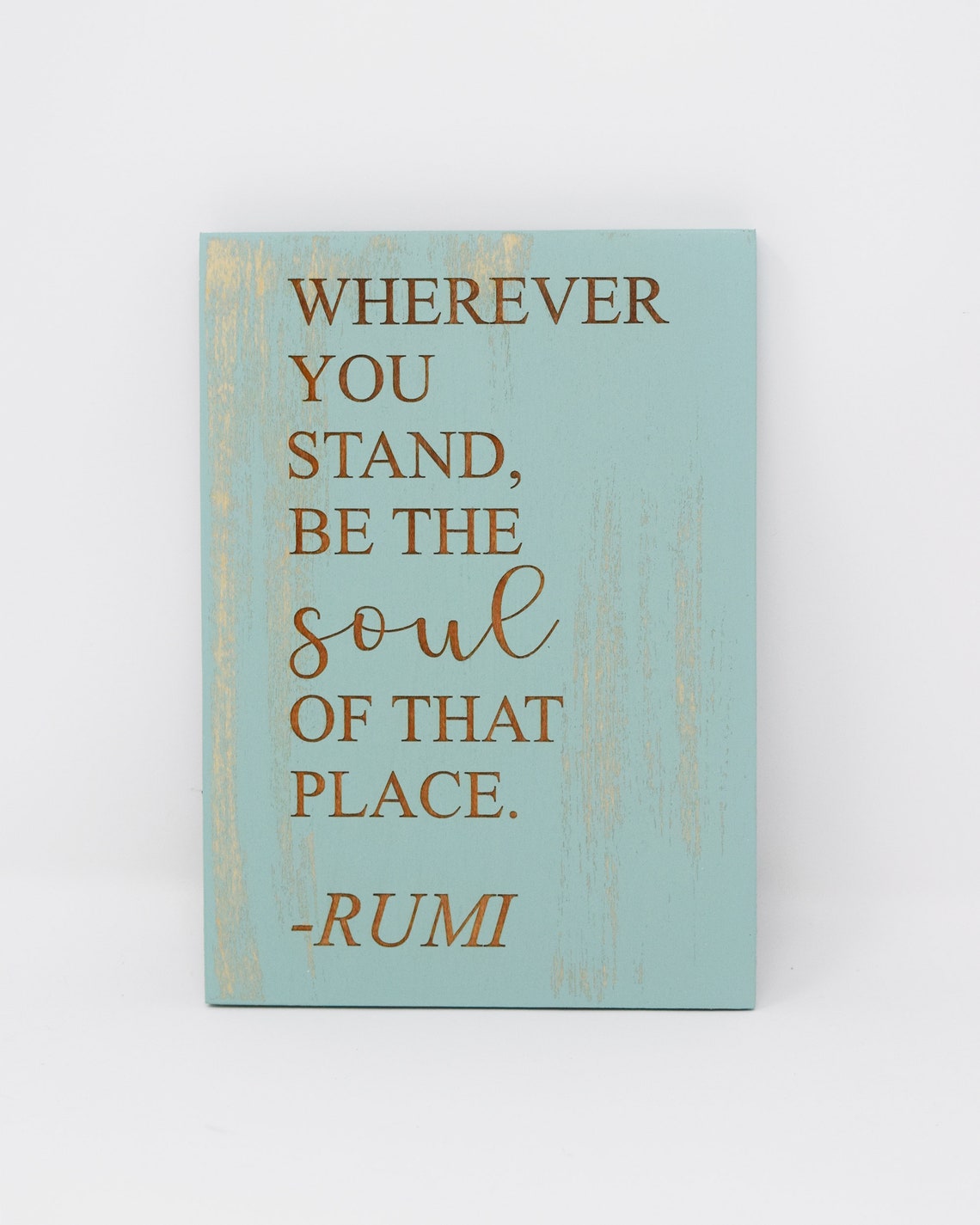 Wherever You Stand Be The Soul Of That Place Rumi 5x7 Etsy