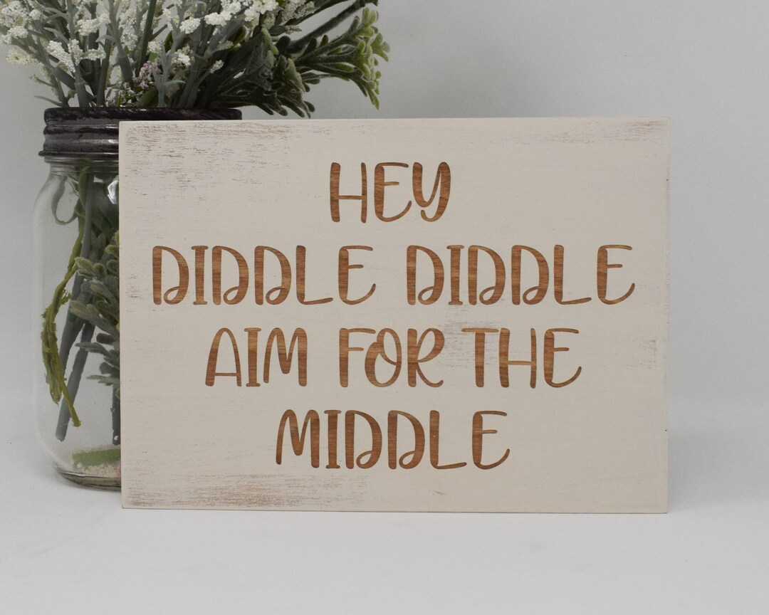 Hey Diddle Diddle Aim for the Middle 5x7, 8x12, 10x15, 15x22, 20x30 ...