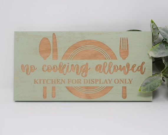 No cooking allowed kitchen for display only 5x10 8x15 | Etsy