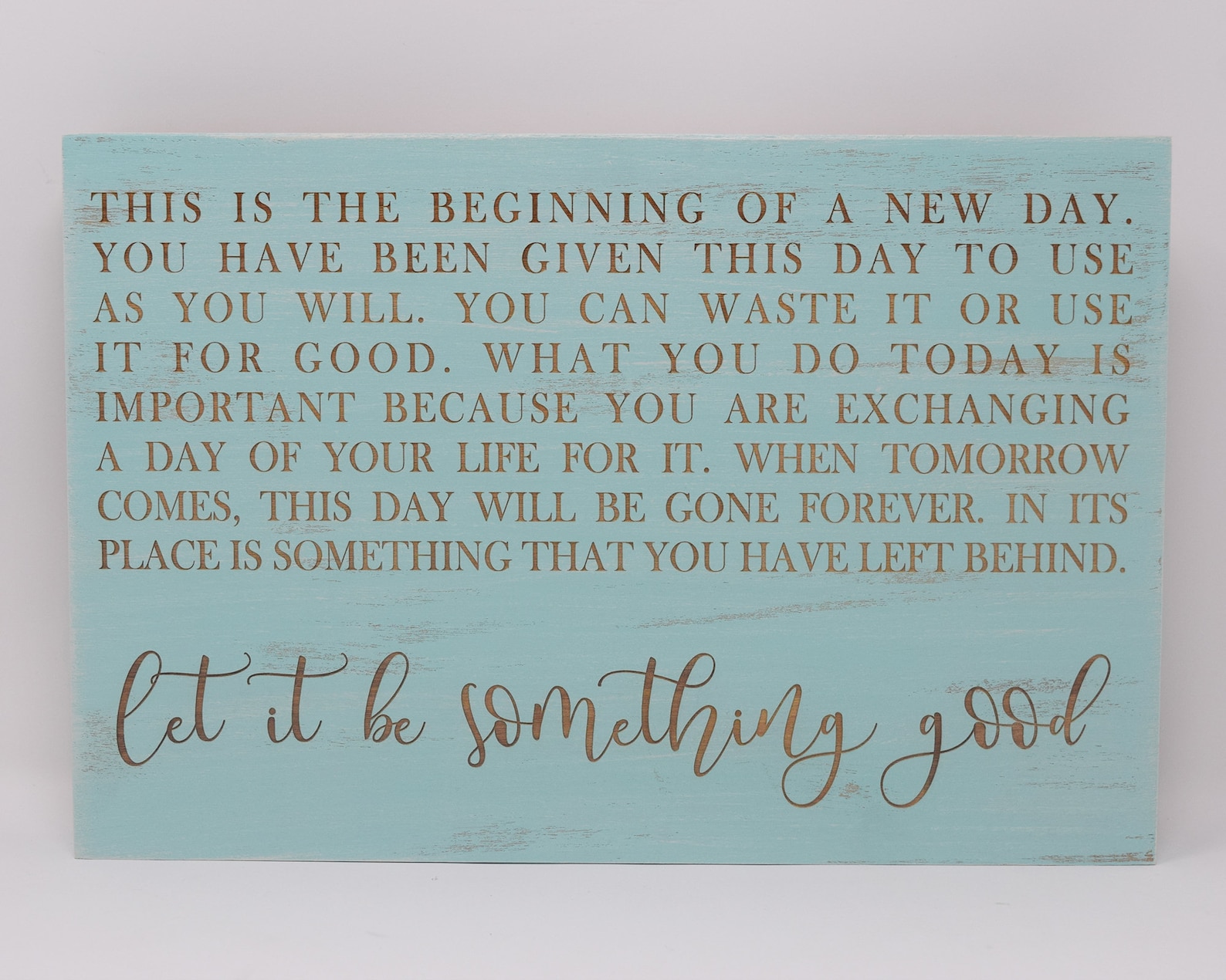 This is the Beginning of a New Day.... Let It Be Something Good 8x12 ...