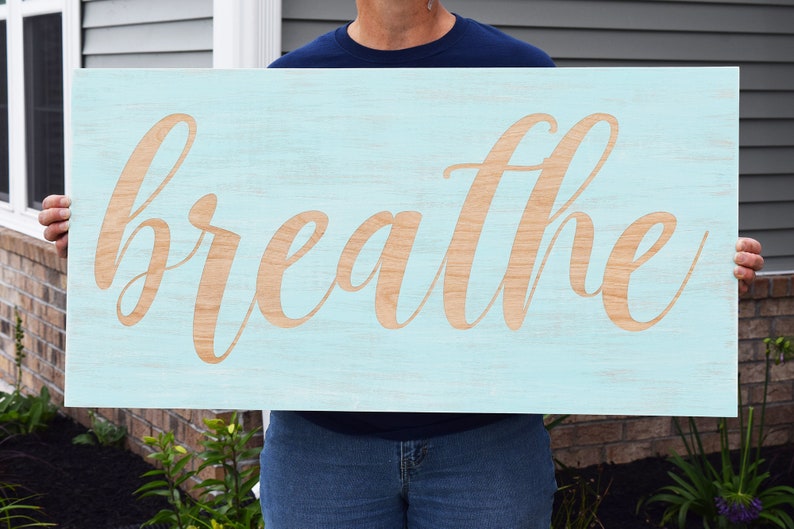 Breathe 5x10, 8x15, 10x20, 15x28, 18x35 Engraved Wood Sign - Etsy