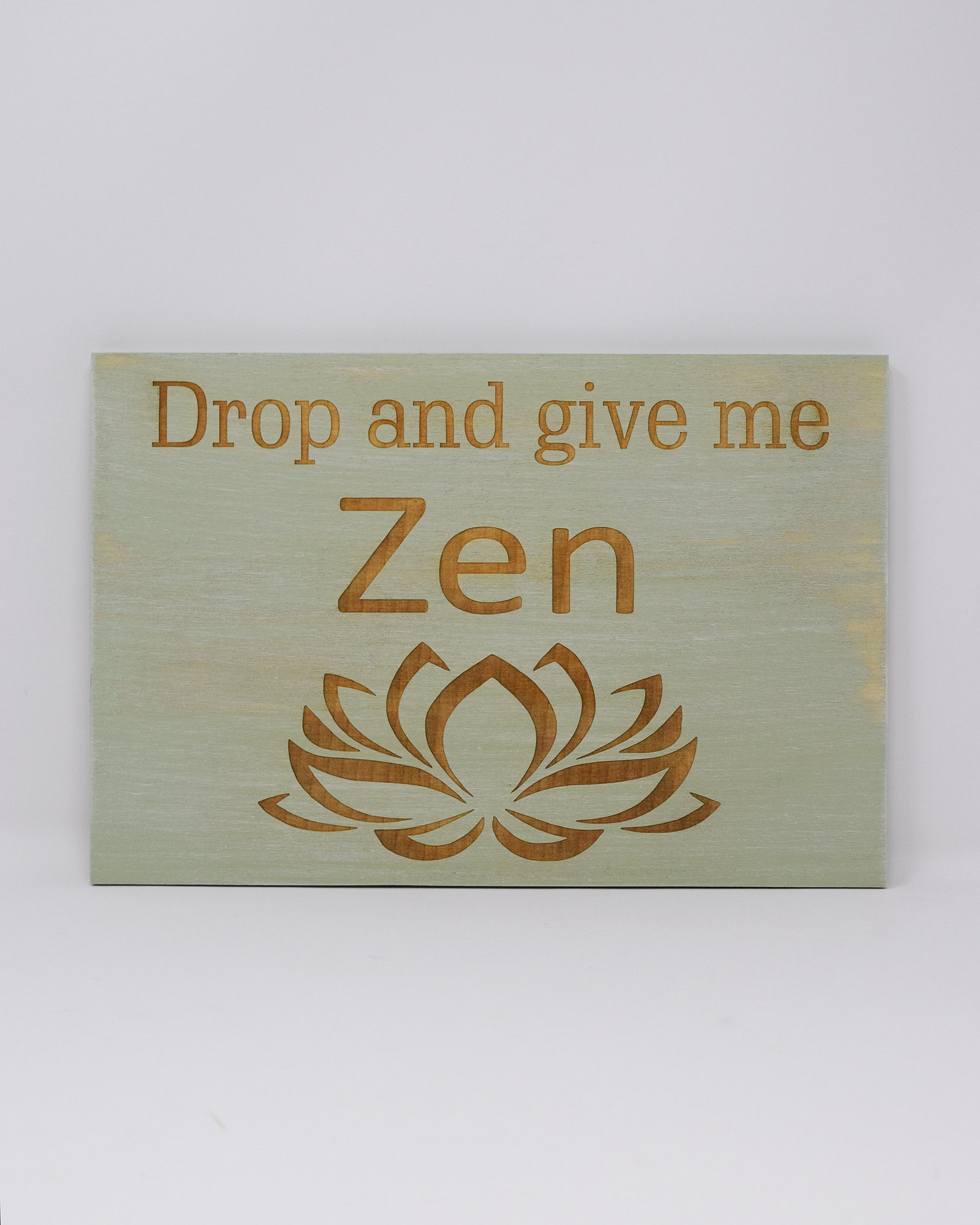 Drop and Give Me Zen 5x7 8x12 10x15 15x22 20x30 24x36 | Etsy
