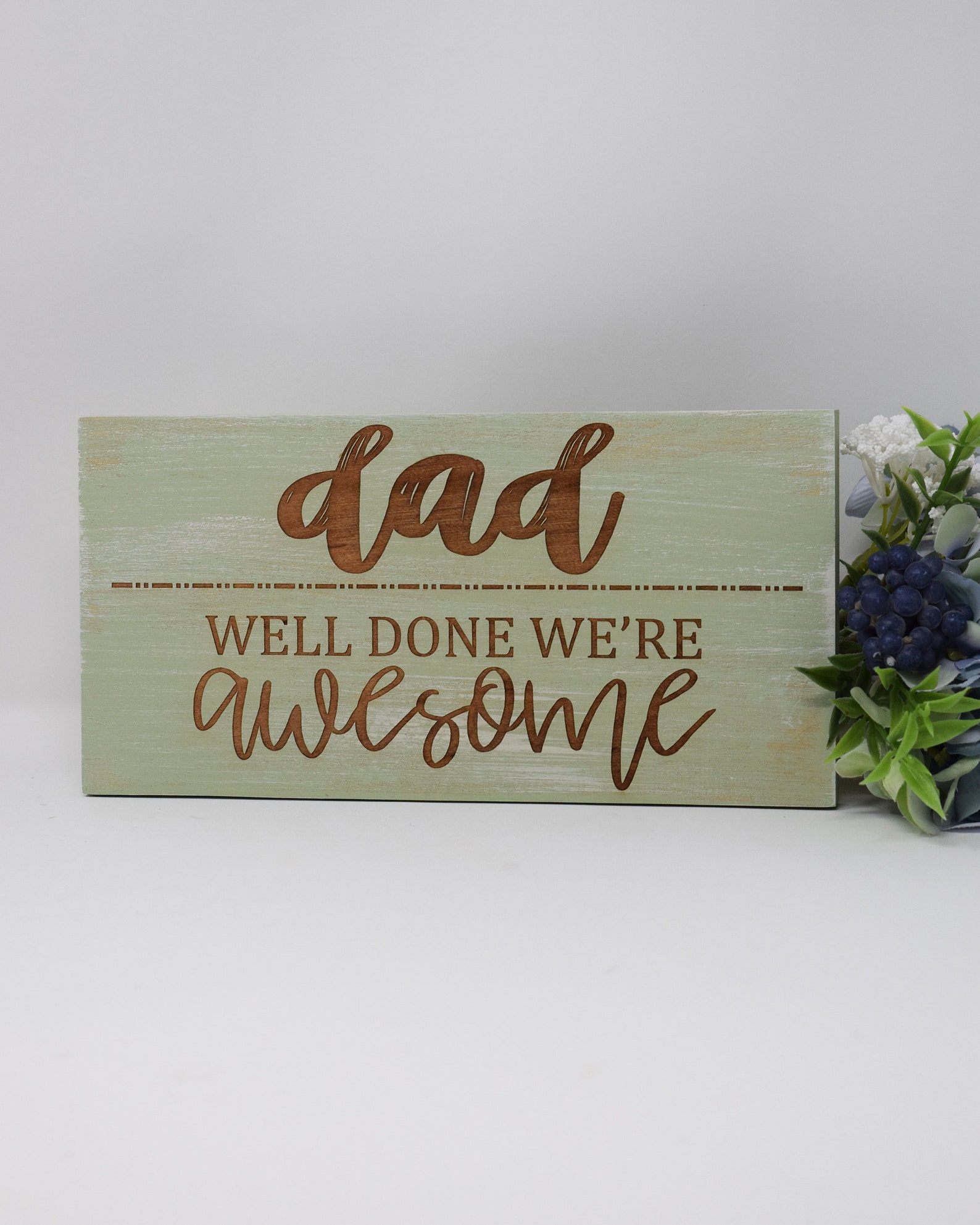 Dad Well Done We're Awesome 5x10 8x15 10x20 15x28 - Etsy
