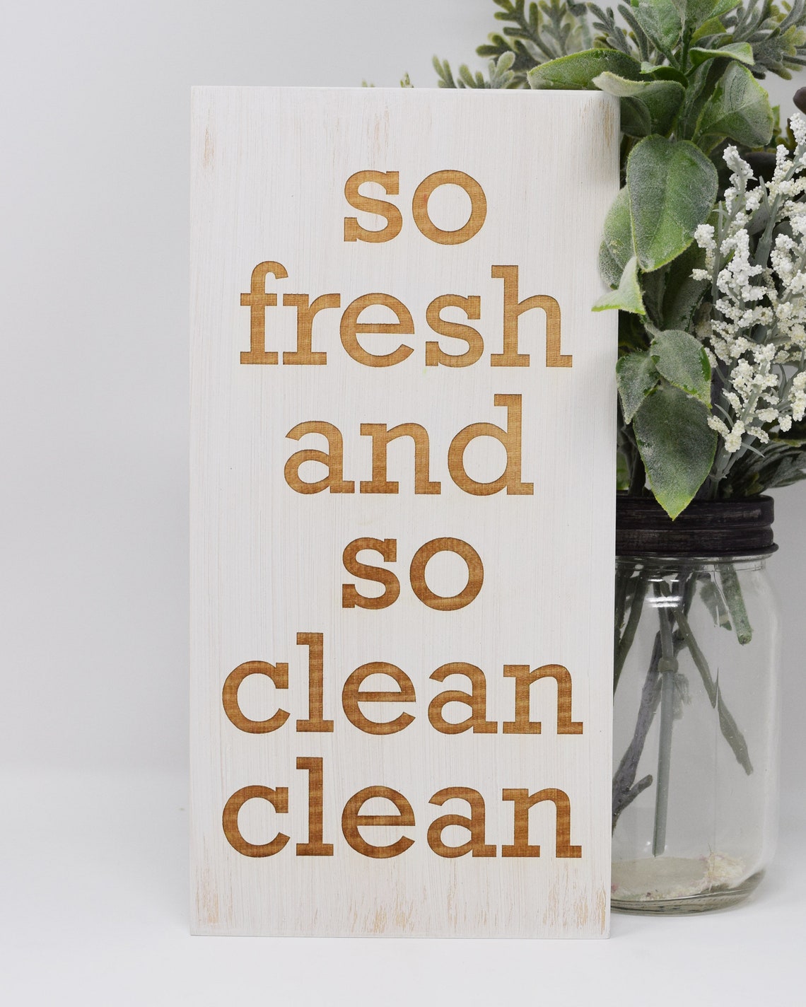 So Fresh and so Clean Clean 5x10, 8x15, 10x20, 15x28, 18x35 Engraved ...