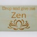 Drop and Give Me Zen 5x7 8x12 10x15 15x22 20x30 24x36 - Etsy