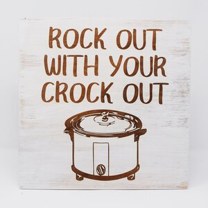 Rock Out With Your Crock Out 7x7, 10x10 12x12, 15x15, 20x20, 25x25 ...