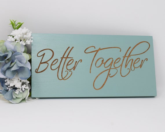 Better Together 5x10 8x15 10x20 15x28 18x35 Engraved Wood | Etsy