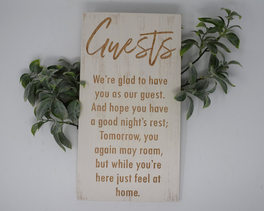 Guests, We're Glad to Have You as Our Guests. and Hope You Have a Good ...