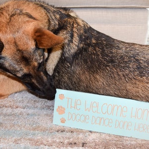 The Welcome Home Doggie Dance Done Here 5x15, 7x21, 10x30 Engraved Wood ...