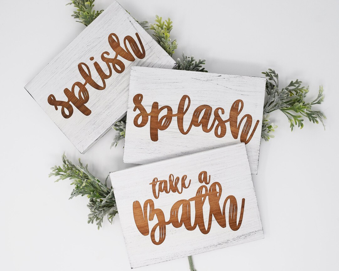 Set of 3 - Splish, Splash, Take a Bath 5x7, 8x12, 10x15 Engraved Wood ...