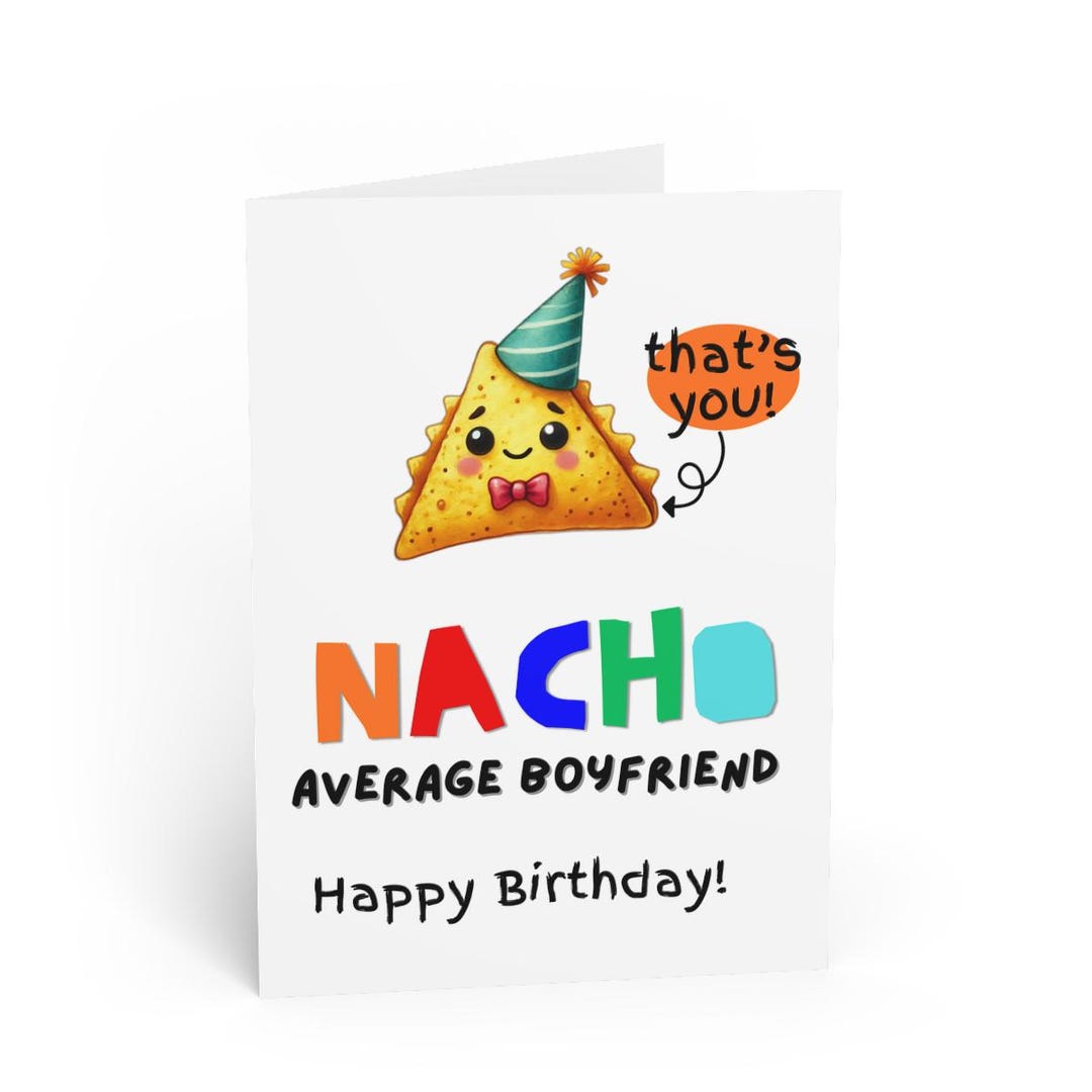 Nacho Average Boyfriend Funny Card Personalised Greetings Card ...